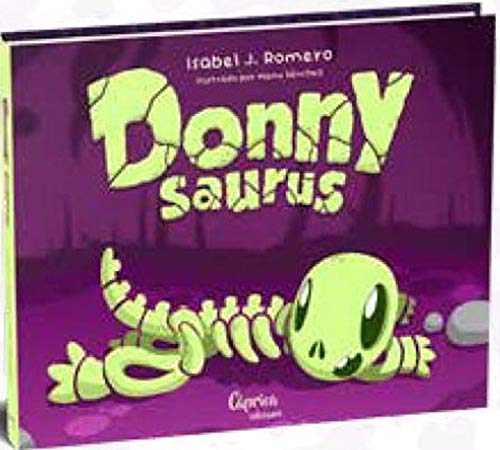 Amazon.com: Donny Saurus: 9788412058239: Jiménez Romero, Isabel ...