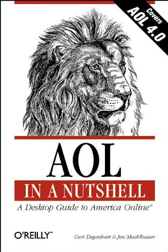 AOL in a Nutshell: A Desktop Guide to America Online (In a Nutshell (O ...