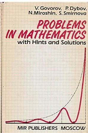 Problems in Mathematics with hints and solutions : Dybov, Smirnava ...