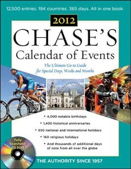 Chases Calendar of Events, 2012 Edition: Editors of Chase's Calendar of ...
