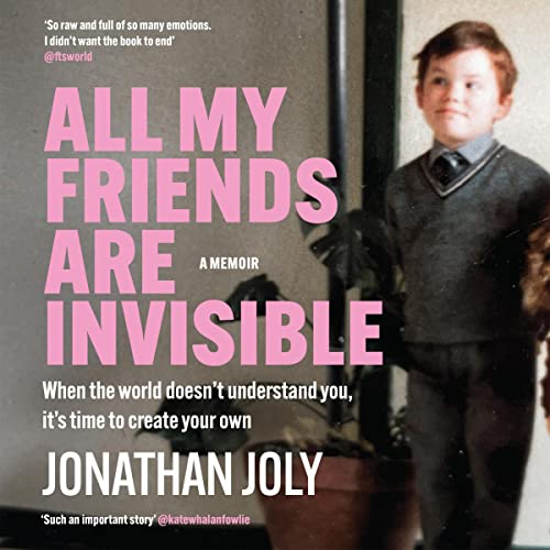 Amazon.com: All My Friends Are Invisible: the inspirational childhood ...
