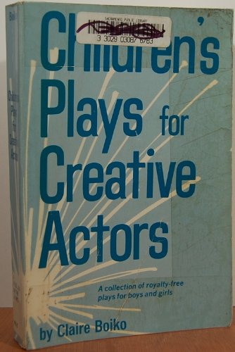 Children's Plays for Creative Actors: A Collection of Royalty-Free ...