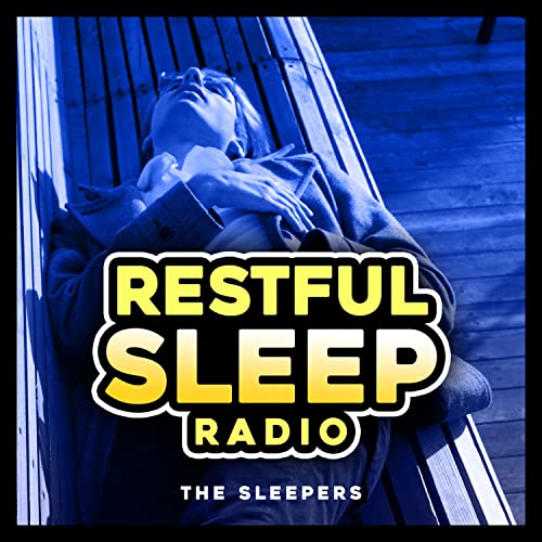 Amazon Music - The SleepersのRestful Sleep Radio - Amazon.co.jp