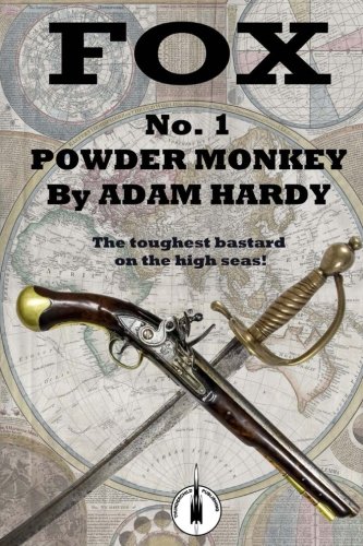 Powder Monkey: Volume 1 (Fox): Amazon.co.uk: Hardy, Adam: 9781523487455 ...