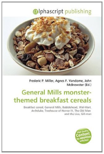 General Mills Monster-Themed Breakfast Cereals : Miller, Frederic P ...