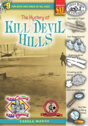 The Mystery at Kill Devil Hills (Real Kids, Real Places): Carole Marsh ...