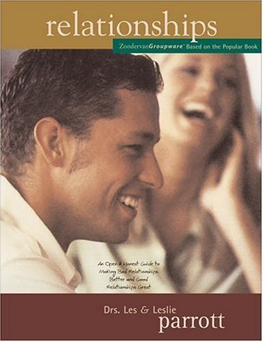 Relationships: Parrott, Les and Leslie: 9780310224662: Amazon.com: Books