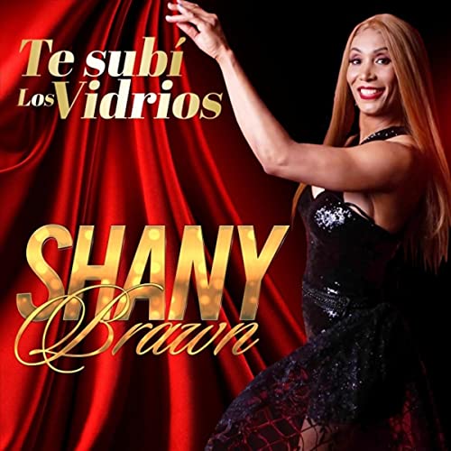 Te Subí los Vidrios de Shany Brawn en Amazon Music Unlimited