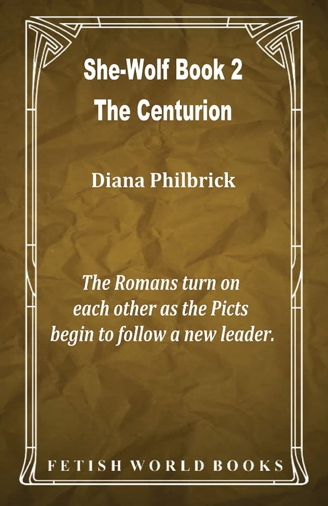 The Centurion (She-Wolf Book 2) : Philbrick, Diana: Amazon.in: Books
