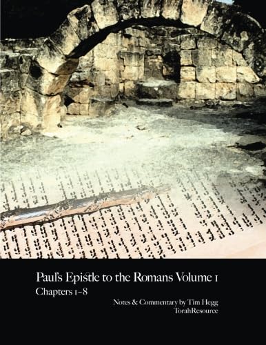 Paul's Epistle to the Romans, Vol 1: Hegg, Tim: 9780975935903: Amazon ...