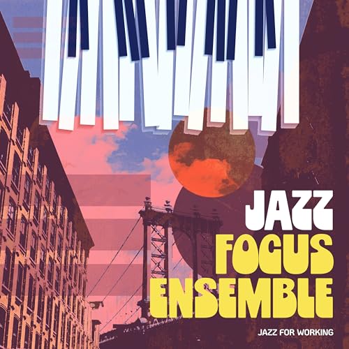 Play Jazz Focus Ensemble by Jazz for Working on Amazon Music Unlimited