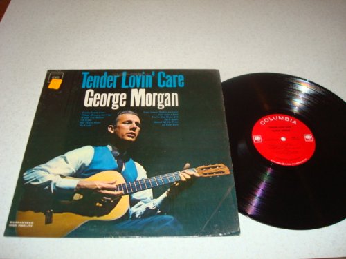 George Morgan - Tender Lovin' Care - George Morgan - Amazon.com Music