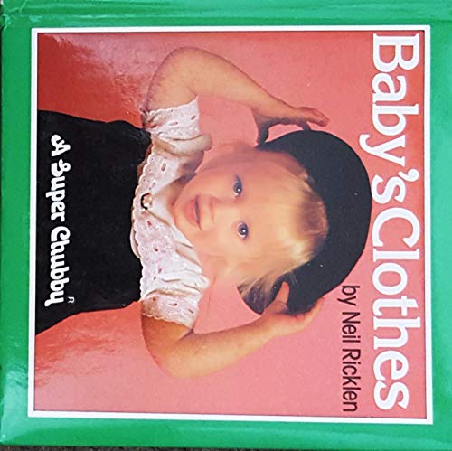 BABY'S CLOTHES: SUPER CHUBBY: Ricklen: 9780671620752: Amazon.com: Books