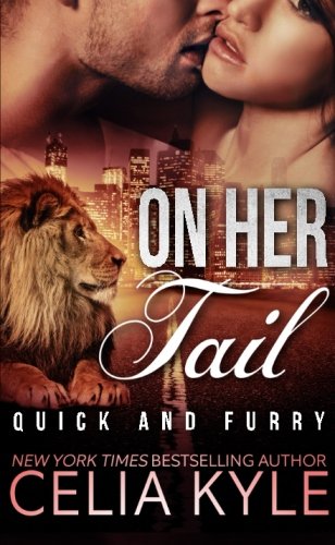 Amazon.com: On Her Tail: 9781508656326: Kyle, Celia: Books