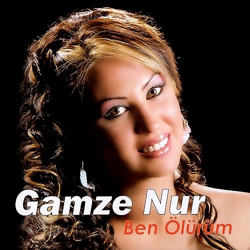 Amazon.com: Ben Ölürüm : Gamze Nur: Digital Music
