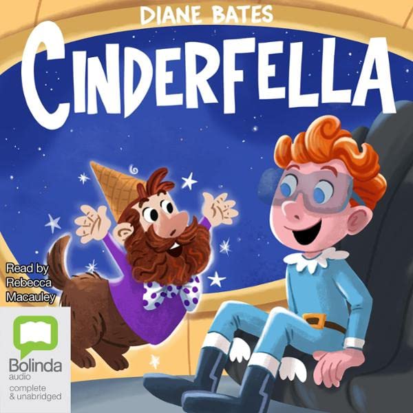 Cinderfella: Aussie Nibbles (Audio Download): Dianne Bates, Rebecca ...