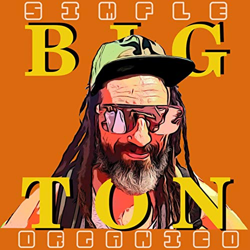 Play Simple y Orgánico by Big Ton on Amazon Music