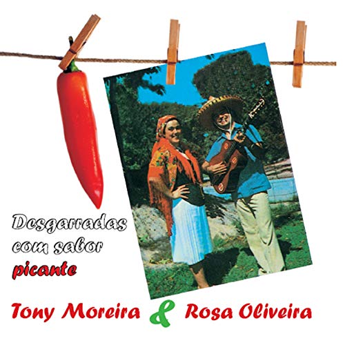 Amazon.com: Desgarradas Com Sabor Picante : Tony Moreira & Rosa ...