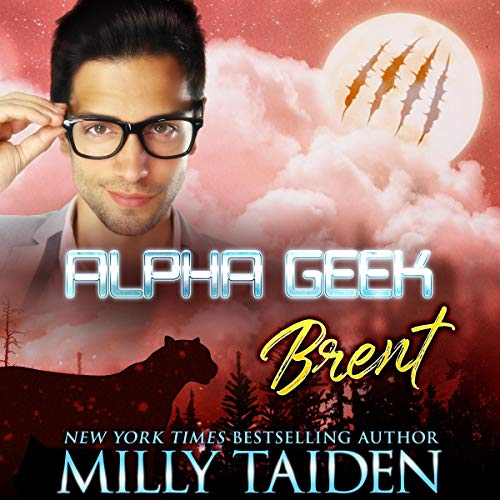 Amazon.com: Brent: Alpha Geek, Book 4 (Audible Audio Edition): Milly ...