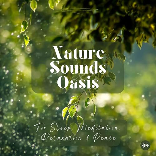 Amazon.com: Nature Sounds Oasis | Relaxing Nature Sounds For Sleep ...