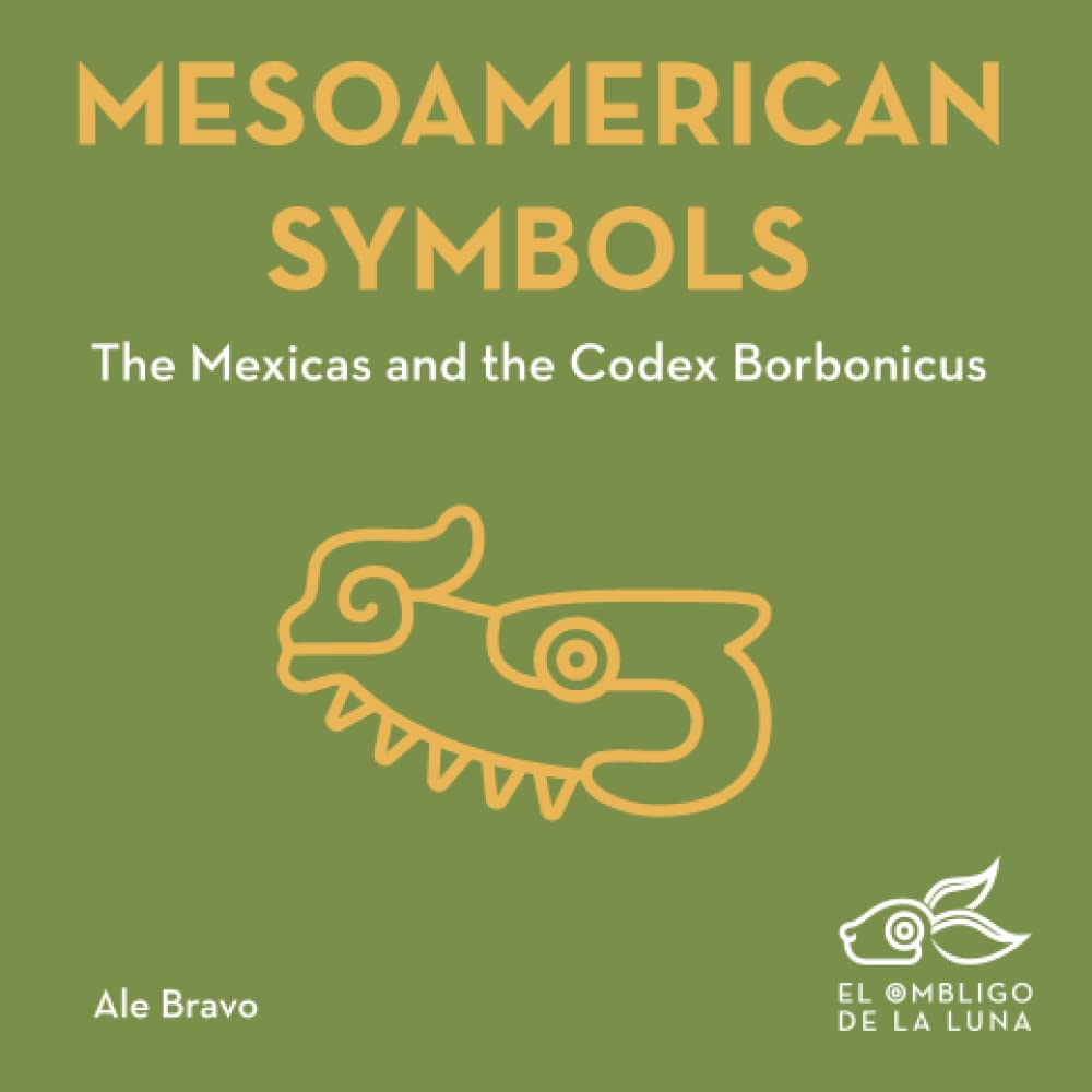 Buy Mesoamerican Symbols: The Mexicas and the Codex Borbonicus (Ancient ...