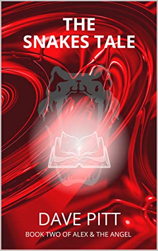 Amazon.com: The Snakes Tale: Book Two of Alex & The Angel (Alex and the ...