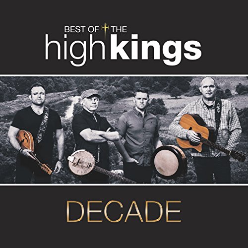 Decade: Best of the High Kings de The High Kings sur Amazon Music Unlimited
