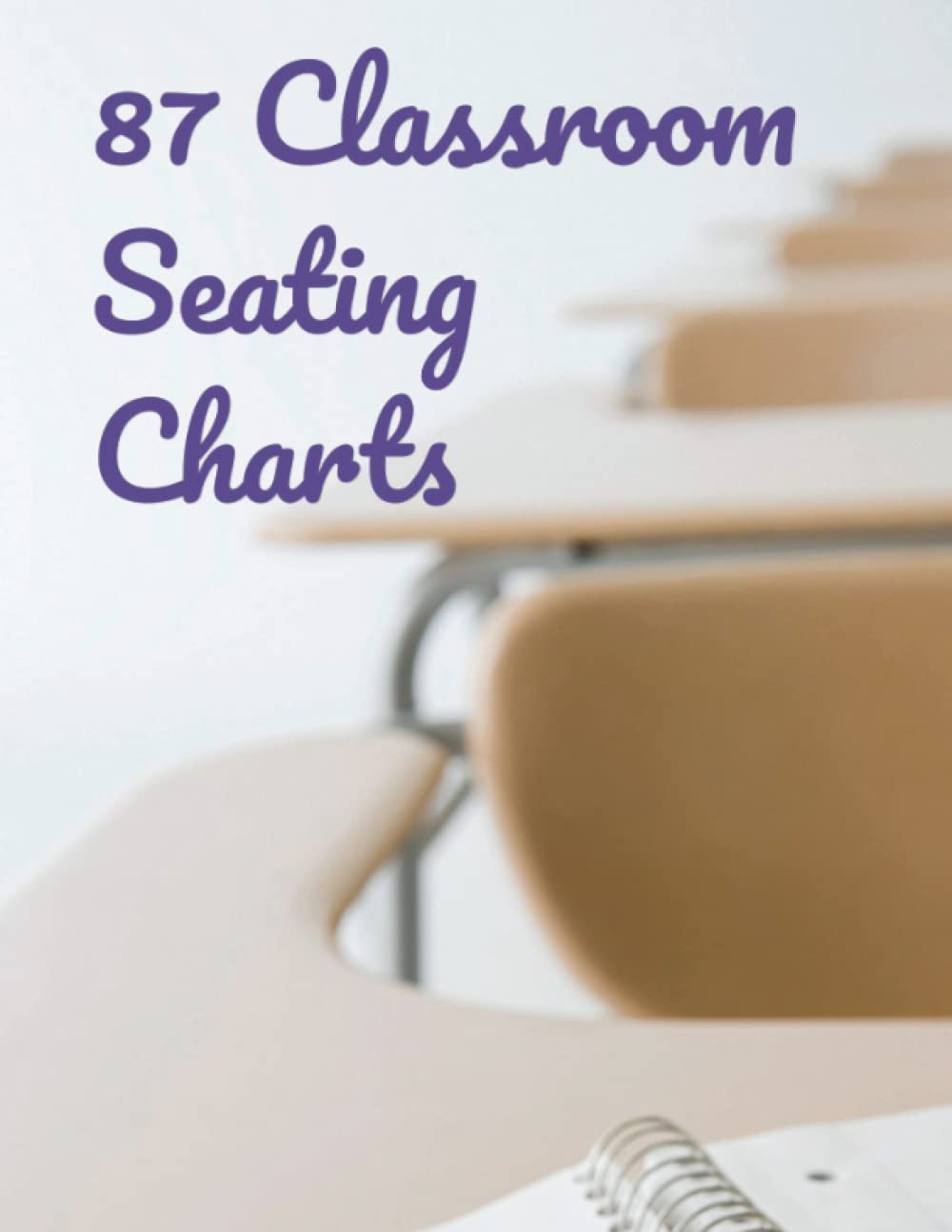 87 Classroom Seating Charts (Organized Classroom Essentials Series ...
