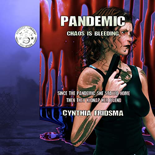 Amazon.com: Pandemic: Chaos Is Bleeding (Audible Audio Edition): Cynthia Fridsma, Alicia Vasquez ...