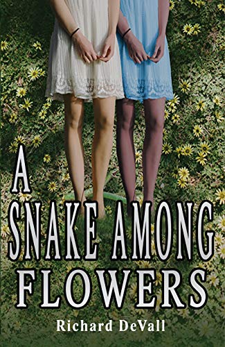 A Snake Among Flowers (A Three Book Thriller Collection) eBook : DeVall ...