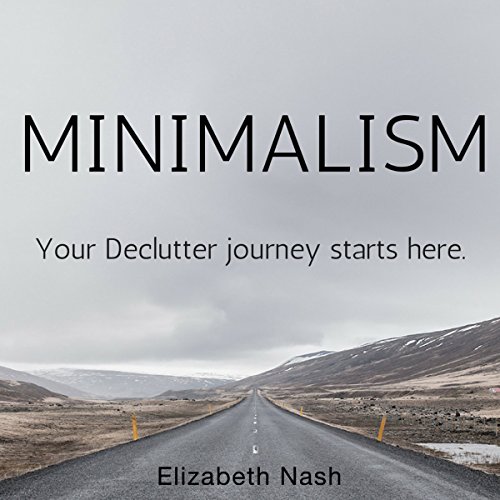 Amazon.com: Minimalism: Your Declutter Journey Starts Here (Audible ...
