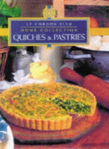 "Le Cordon Bleu" Home Collection: Quiches and Pastries ("Le Cordon Bleu ...