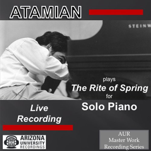 Amazon.com: Atamian plays The Rite of Spring for Solo Piano, LIVE ...