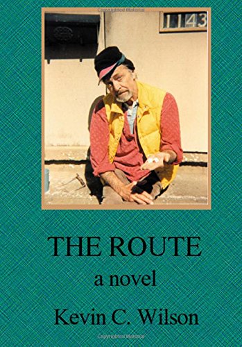 The Route: Wilson, Kevin: 9780971683006: Amazon.com: Books