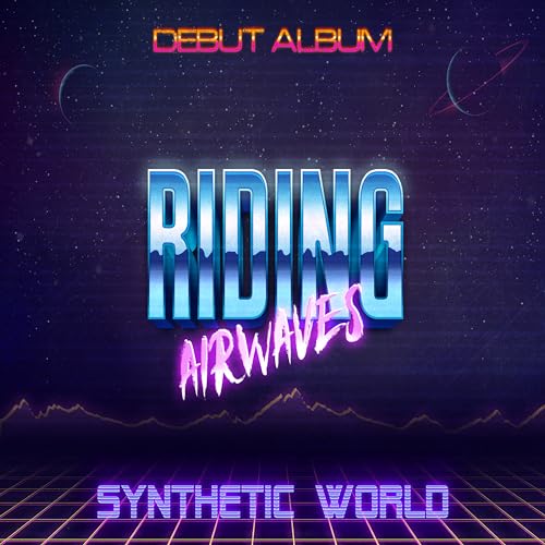 Écouter Synthetic World par RIDING AIRWAVES sur Amazon Music Unlimited ...