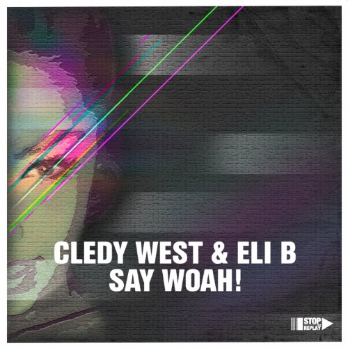 Amazon.co.jp: Say Woah! : Cledy West, Elis B: Digital Music