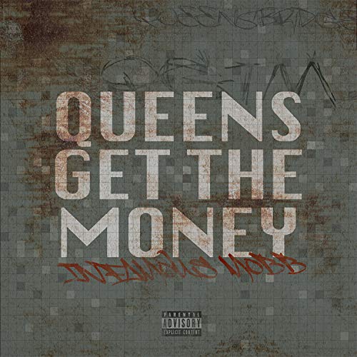Queens Get the Money [Explicit] : Infamous Mobb: Amazon.fr: Digital Music