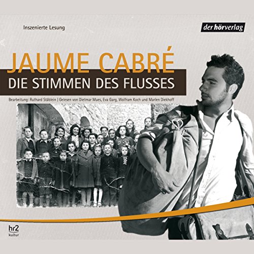 Die Stimmen des Flusses (Hörbuch-Download): Jaume Cabré, Wolfram Koch ...