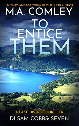 To Entice Them: A Lake District thriller (DI Sam Cobbs Book 7) - Kindle ...