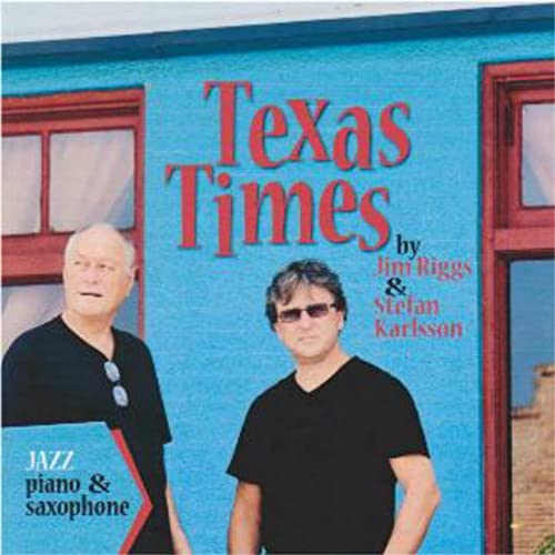 Amazon.com: Texas Times : Jim Riggs, Stefan Karlsson: Digital Music