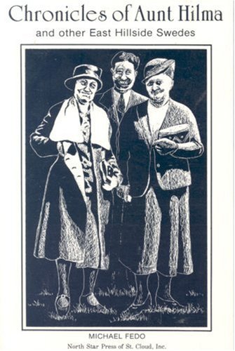 Chronicles of Aunt Hilma: Michael Fedo: 9780878390687: Amazon.com: Books