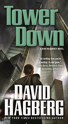 Tower Down: A Kirk McGarvey Novel - Kindle edition by Hagberg, David. Literature & Fiction ...