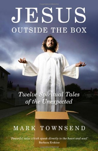 Amazon.com: Jesus Outside the Box: Twelve Spiritual Tales of the ...