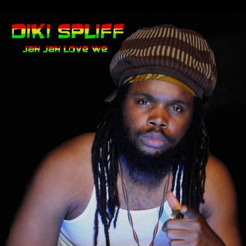 Diki Spliff - Jah Jah love we - Amazon.com Music