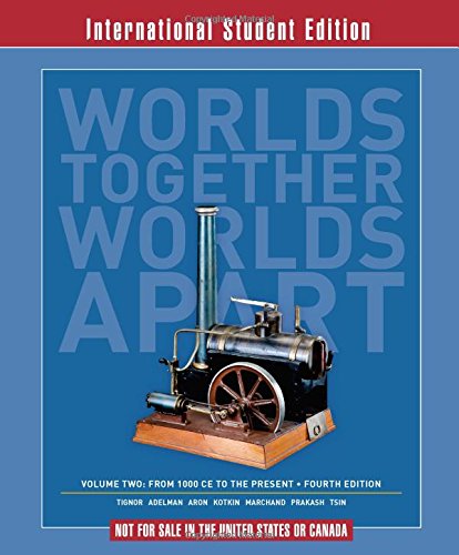 Worlds Together, Worlds Apart: v. 2: A History of the World: from 1000 ...