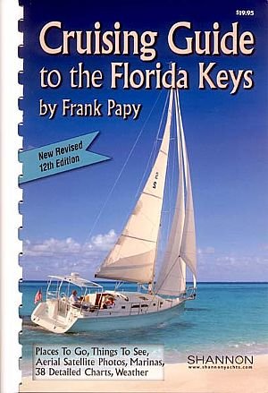 Cruising guide to the Florida Keys: With Florida West Coast supplement ...