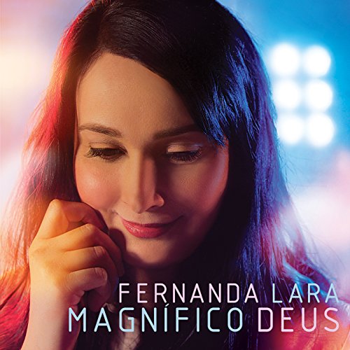 Amazon Music - Fernanda LaraのMagnífico Deus - Amazon.co.jp