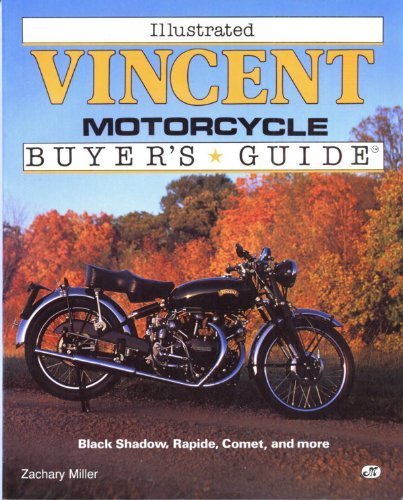 Illustrated Vincent Motorcycle Buyer's Guide: Miller, Zack ...
