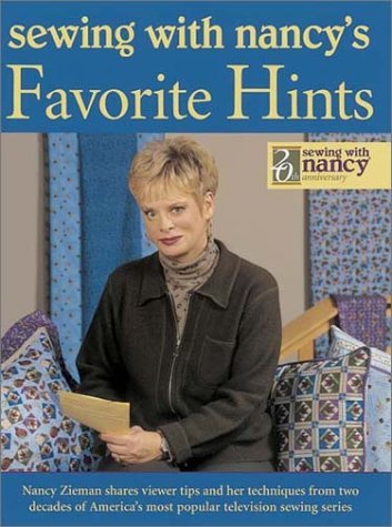 Sewing with Nancy's Favorite Hints by Nancy Zieman (2002-06-06): Nancy ...