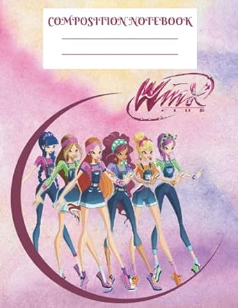 Winx Club Composition Notebook: Wide Ruled, 110 Pages (55 Sheets) Large ...